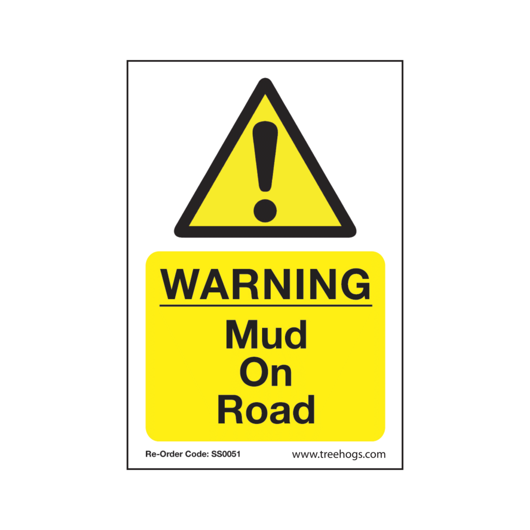 Treehog SS0051 Corex Safety Sign Warning Mud On Road – Sam Turner & Sons